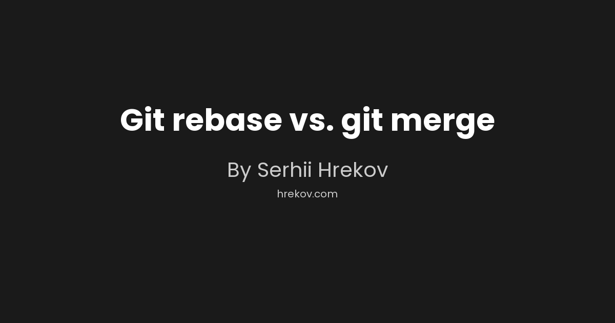 Git rebase vs. git merge | Software Engineering Notes